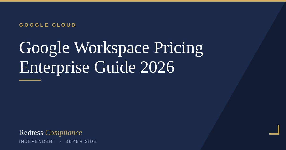 Google Workspace Pricing Enterprise Guide 2026 | Redress