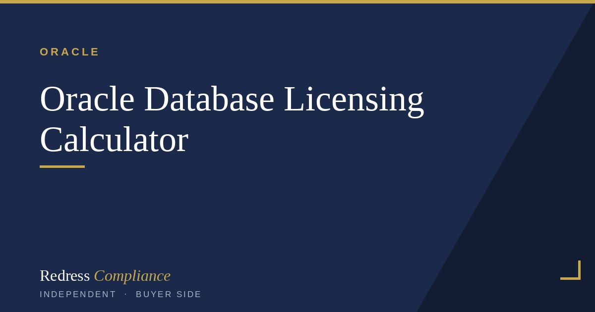 Oracle Database Licensing Calculator | Redress Compliance