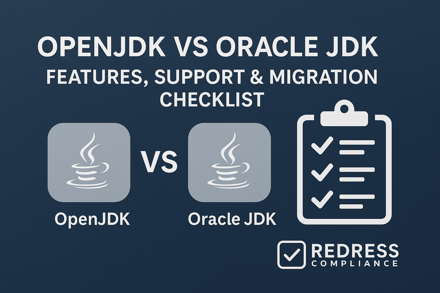 OpenJDK vs Oracle JDK: Features, Support Models, and Migration Strategy